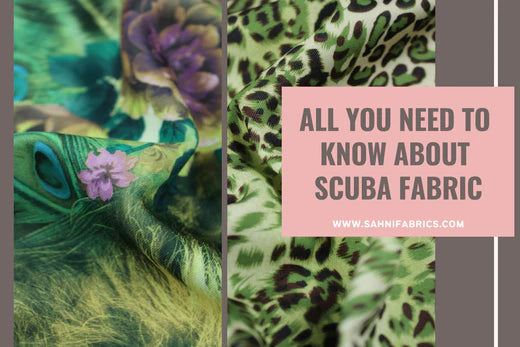 Know About Scuba Fabrics- Its Characteristics, Care, And, Maintenance ...
